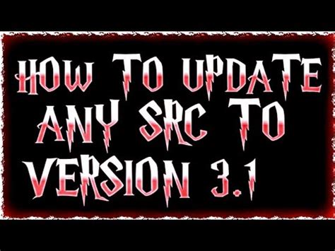 HOW TO UPDATE ANY SRC TO VERSION FIX CRASH LAG FIX BAN YouTube