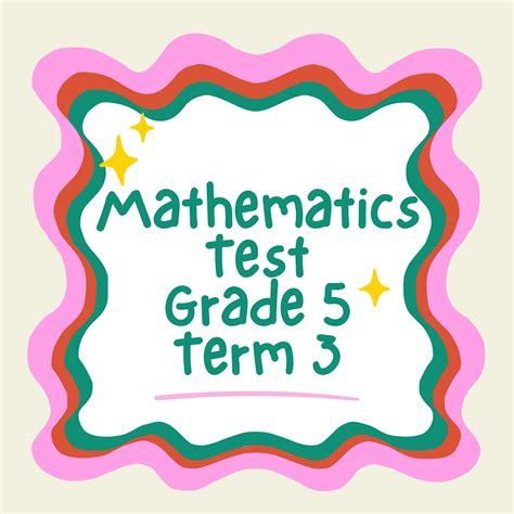 Mathematics Grade 5 Test Term 3 2024 Cs Summaries