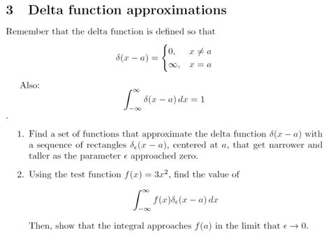 Solved 3 Delta Function Approximations Remember That The