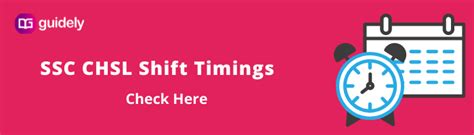 SSC CHSL Shift Timings 2023 Tier 1 Reporting Time