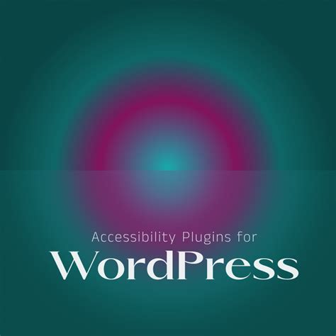 Top Accessibility Plugins For Wordpress Ensure Ada Compliance And Enhance Usability