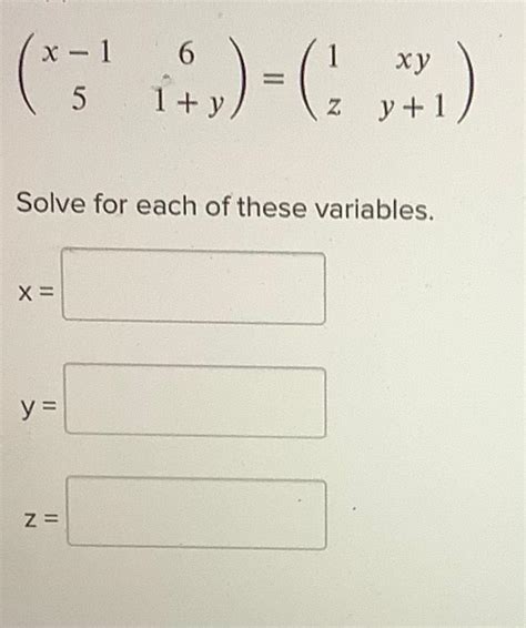 Solved ху z y Solve for each of these variables X y Chegg com