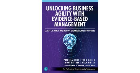 Unlocking Business Agility With Evidence Based Management Satisfy Customers And Improve