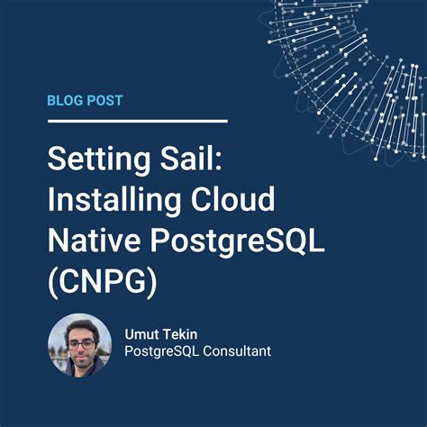 Setting Sail Installing Cloud Native Postgresql Cnpg Cybertec Postgresql Services And Support