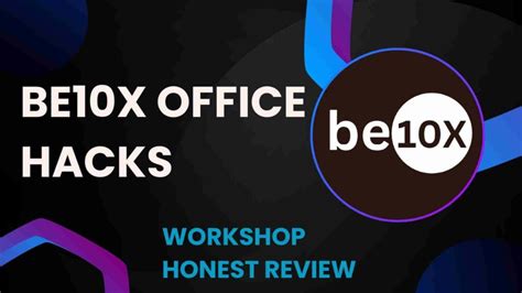 Be10x Workshop Review