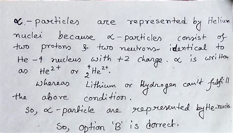 Alpha Particles Are Represented By