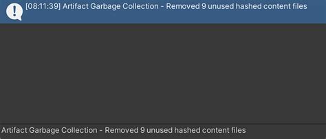 What Is Artifact Garbage Collection Removed 9 Unused Hashed Content