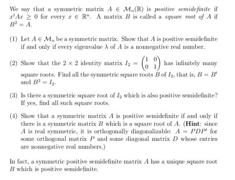 Solved We Say That A Symmetric Matrix A∈mnr Is Positive