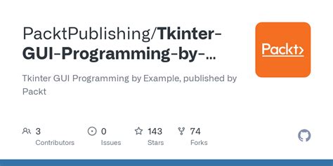 Github Packtpublishingtkinter Gui Programming By Example Tkinter
