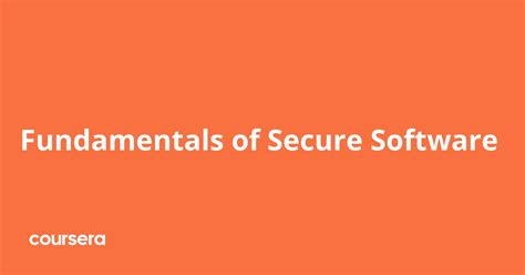 Fundamentals Of Secure Software Coursera