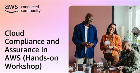 Cloud Compliance And Assurance In Aws Hands On Workshop