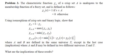 Solved Problem 3 The Characteristic Function χa Of A Crisp