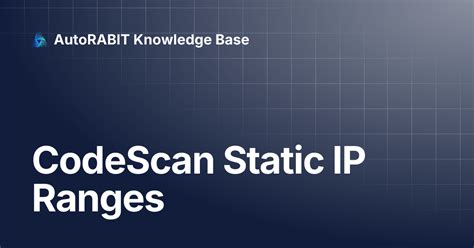 codescan static ip ranges autorabit knowledge base