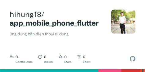 GitHub hihung18 app mobile phone flutter Ứng dụng bán điện thoại di động