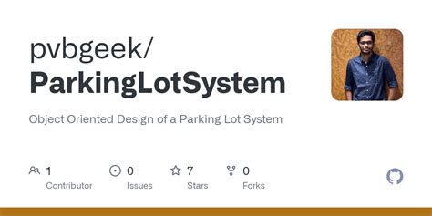 Github Pvbgeekparkinglotsystem Object Oriented Design Of A Parking Lot System