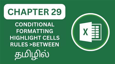 Excel Uncovered Chapter 29 Conditional Formatting Highlights Cell Rules Between In Tamil Youtube