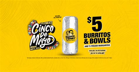 5 Burritos And Bowls Cinco De Mayo 💛🖤 Monday 5 May 2025 Gyg Mexican