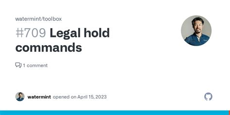 Legal Hold Commands · Issue 709 · Waterminttoolbox · Github