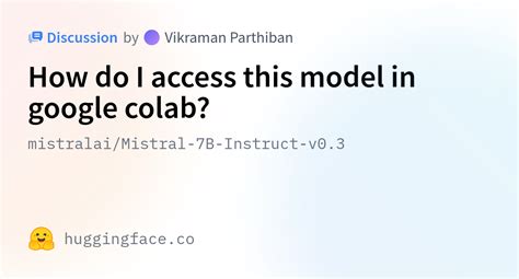 Mistralaimistral 7b Instruct V03 · How Do I Access This Model In