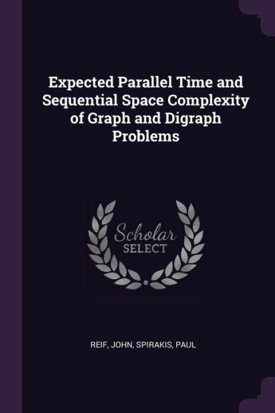 Expected Parallel Time And Sequential Space Complexity Of Graph And