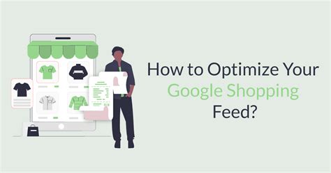How To Optimize Your Google Shopping Feed