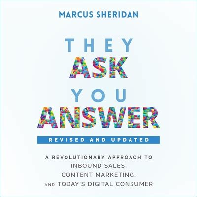 They Ask You Answer A Revolutionary Approach To Inbound Sales