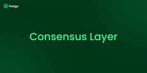 Consensus Layerbuilding Trust In A Decentralized World By Hedgeblock