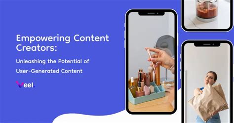Empowering Content Creators Unleashing The Potential Of User Generated