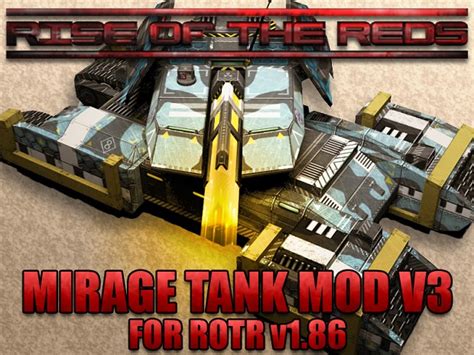 ROTR Mirage Tank Mod V Addon Rise Of The Reds Mod For C C Generals Zero Hour ModDB