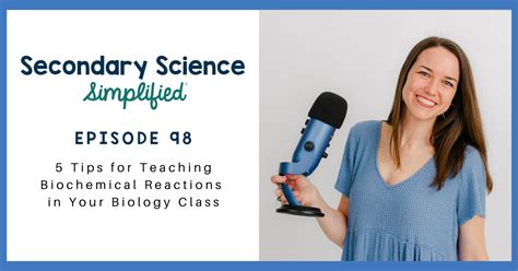 5 Tips For Teaching Biochemical Reactions