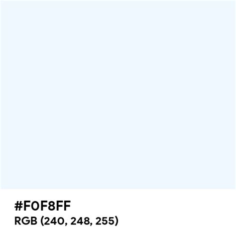 Alice Blue Color Hex Code Is F0f8ff Alice Blue Blue Color Hex Blue