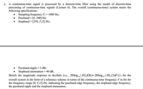 Solved A Continuous Time Signal Is Processed By A