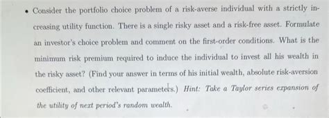 Consider The Portfolio Choice Problem Of A