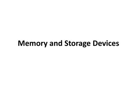 PPT Memory And Storage Devices PowerPoint Presentation Free Download ID