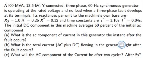 Solved A 100 MVA 13 5 KV Y Connected Three Phase 60 Hz Chegg Com
