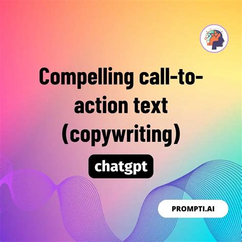 prompt compelling call to action text copywriting download script for ai prompti ai