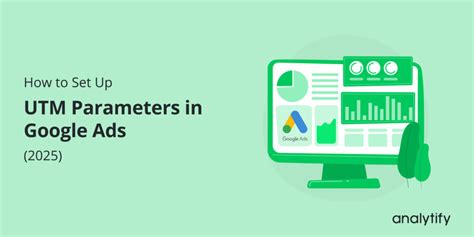 How To Set Up Google Ads UTM Parameters 2025