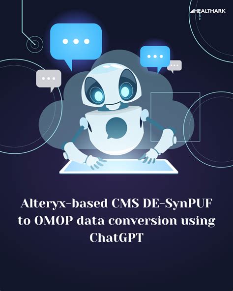 Alteryx Based Cms De Synpuf To Omop Data Conversion Using Chatgpt Healthark Insights