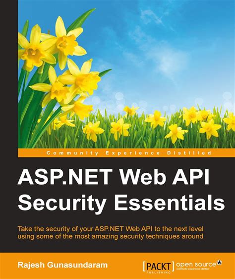 Asp Net Web Api Security Essentials Ebook Gunasundaram Rajesh Amazon In Kindle Store