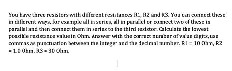 Solved You Have Three Resistors With Different Resistances Chegg Com