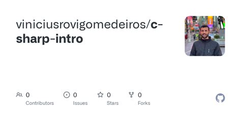 Github Viniciusrovigomedeiros C Sharp Intro