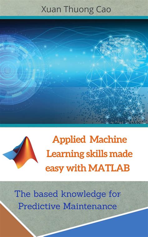 Applied Machine Learning Skills Made Easy With Matlab