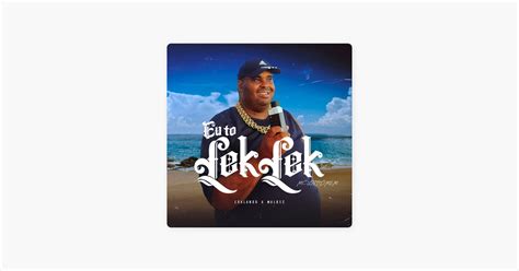 ‎eu To Lek Lek Exalando A Malbec Música De Mc Lobisomem Mc Vitinho