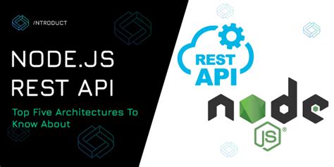Top 5 Node Js Architectures For Building Scalable REST APIs