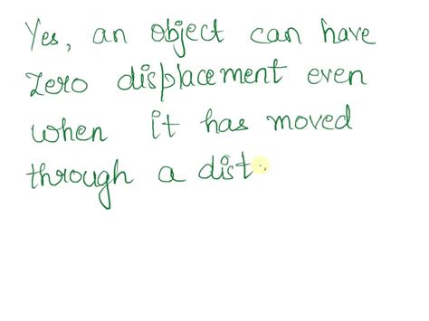 SOLVED An Object Has Moved Through A Distance Can It Have Zero