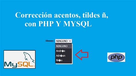 Corrección Tildes O Acentos Y ñ En Páginas Web Php Y Mysql Youtube