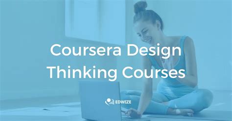 Top Coursera Design Thinking Courses 2025
