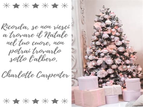 Frasi Citazioni E Aforismi Sull Albero Di Natale Idee Da Condividere Notizie Secche