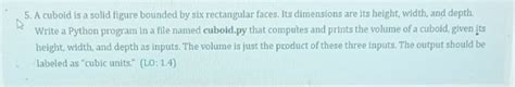 5 A Cuboid Is A Solid Figure Bounded By Six Rectangular Facesits Dimensions Are Its Height