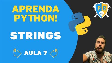Aprenda Python Aula 7 Strings Youtube